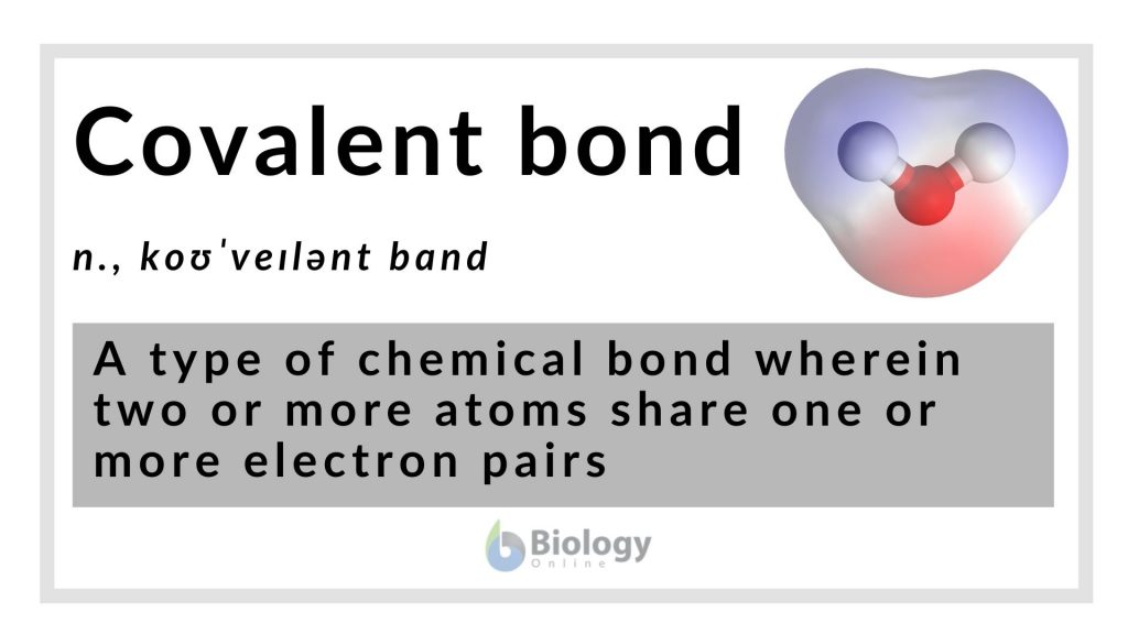 Covalent bond - Definition and Examples - Biology Online Dictionary
